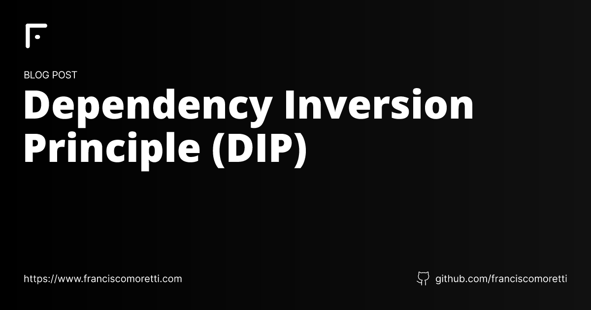 Dependency Inversion Principle (DIP)