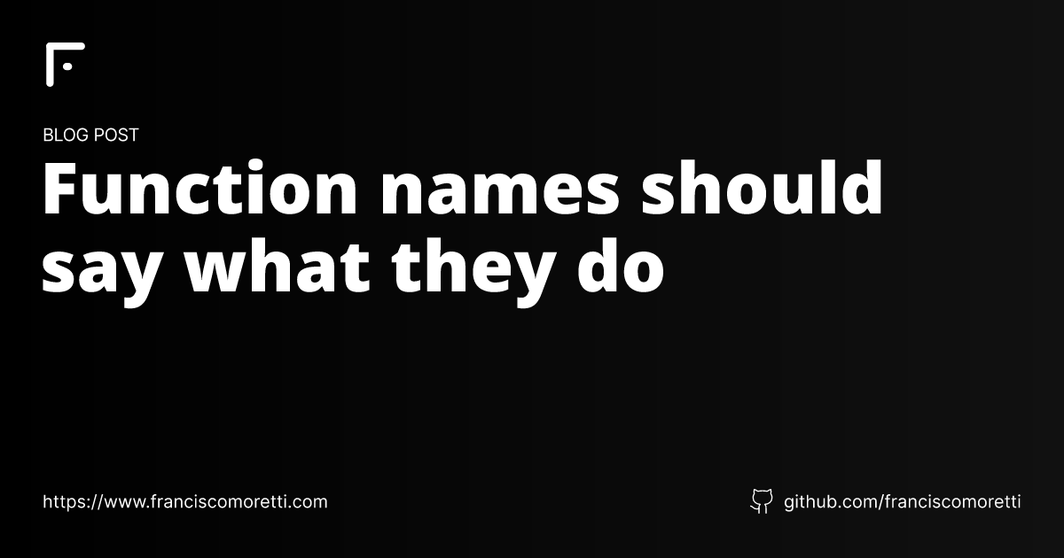 Function names should say what they do