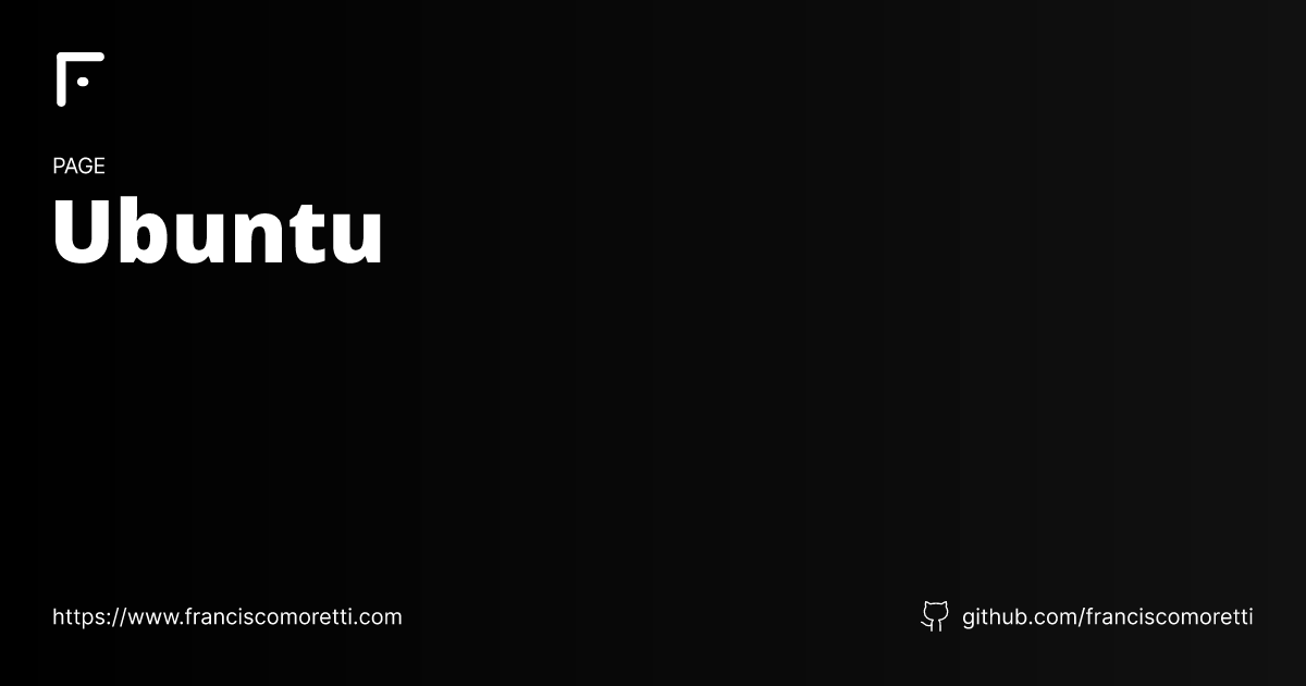 Ubuntu | Francisco Moretti