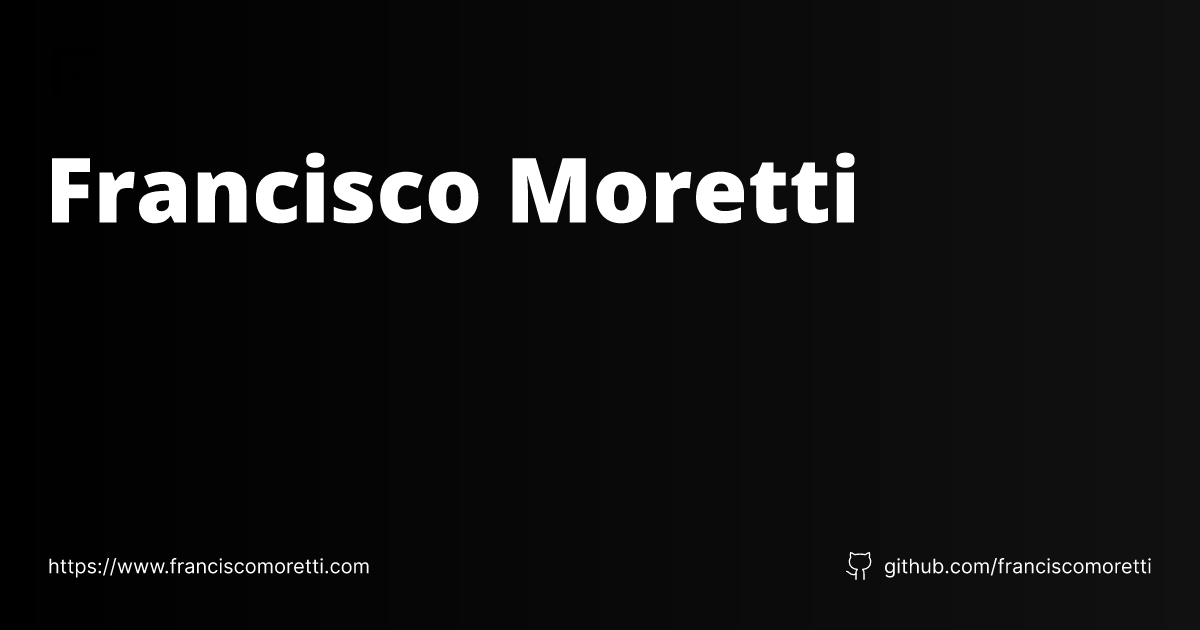 About | Francisco Moretti